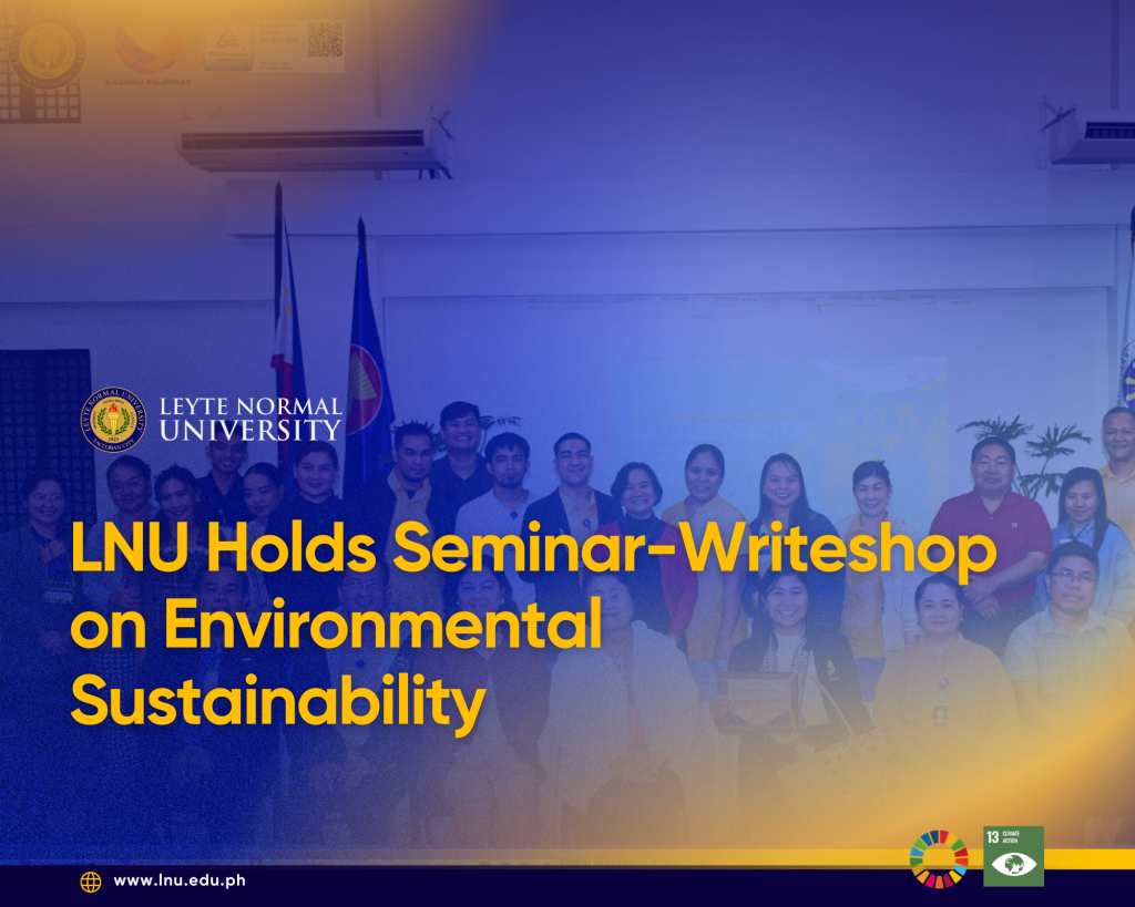 LNU Hosts Seminar-Writeshop on Environmental Sustainability to Foster ...
