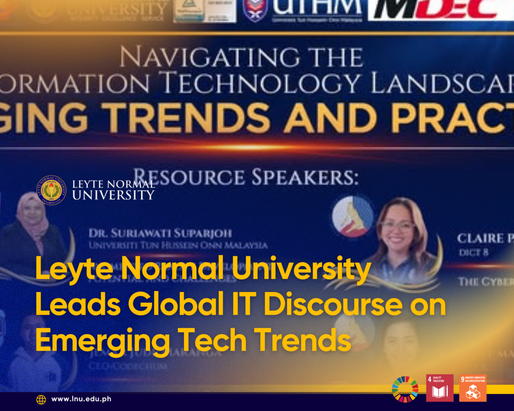 Leyte Normal University Leads Global IT Discourse on Emerging Tech ...