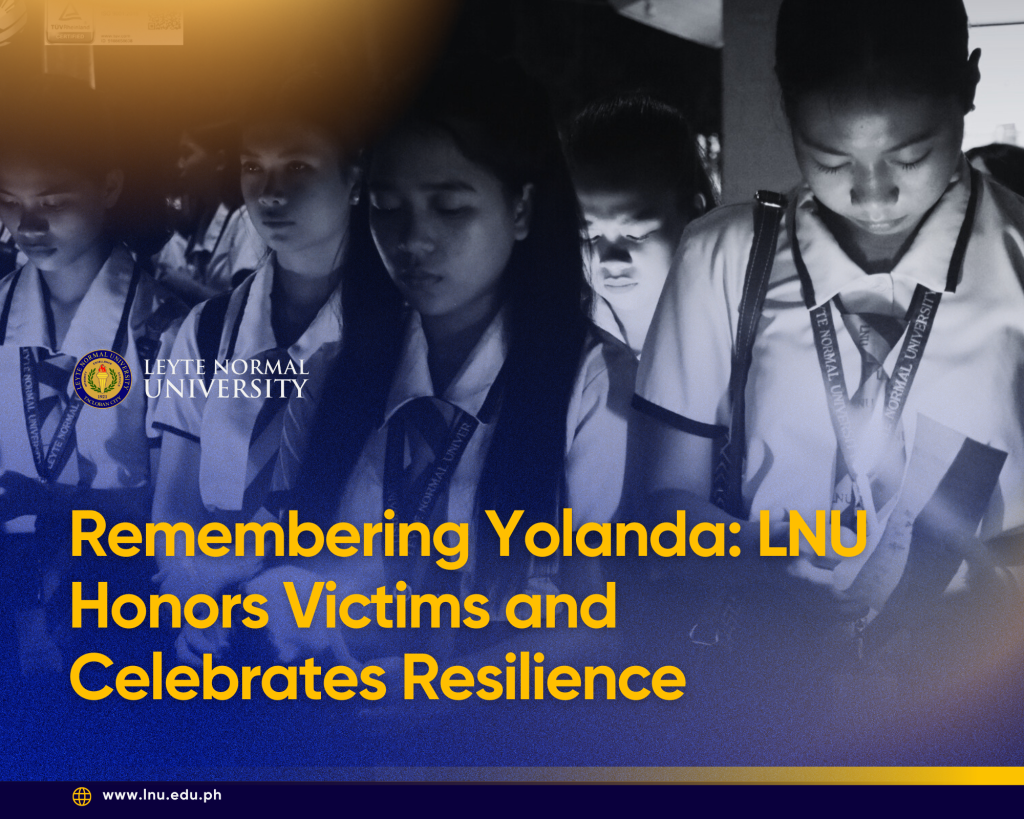 Remembering Yolanda: Leyte Normal University Honors Victims and ...